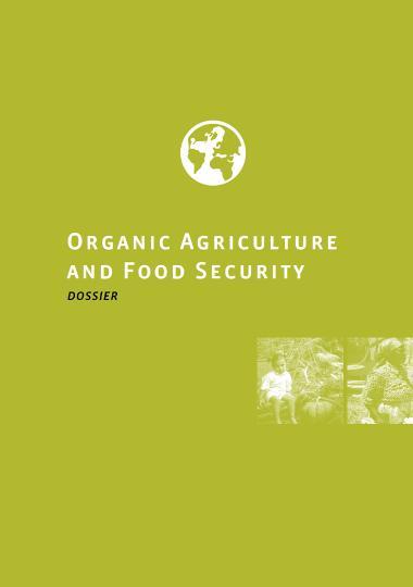 Organic Agriculture and Food Security Dossier | IFOAM